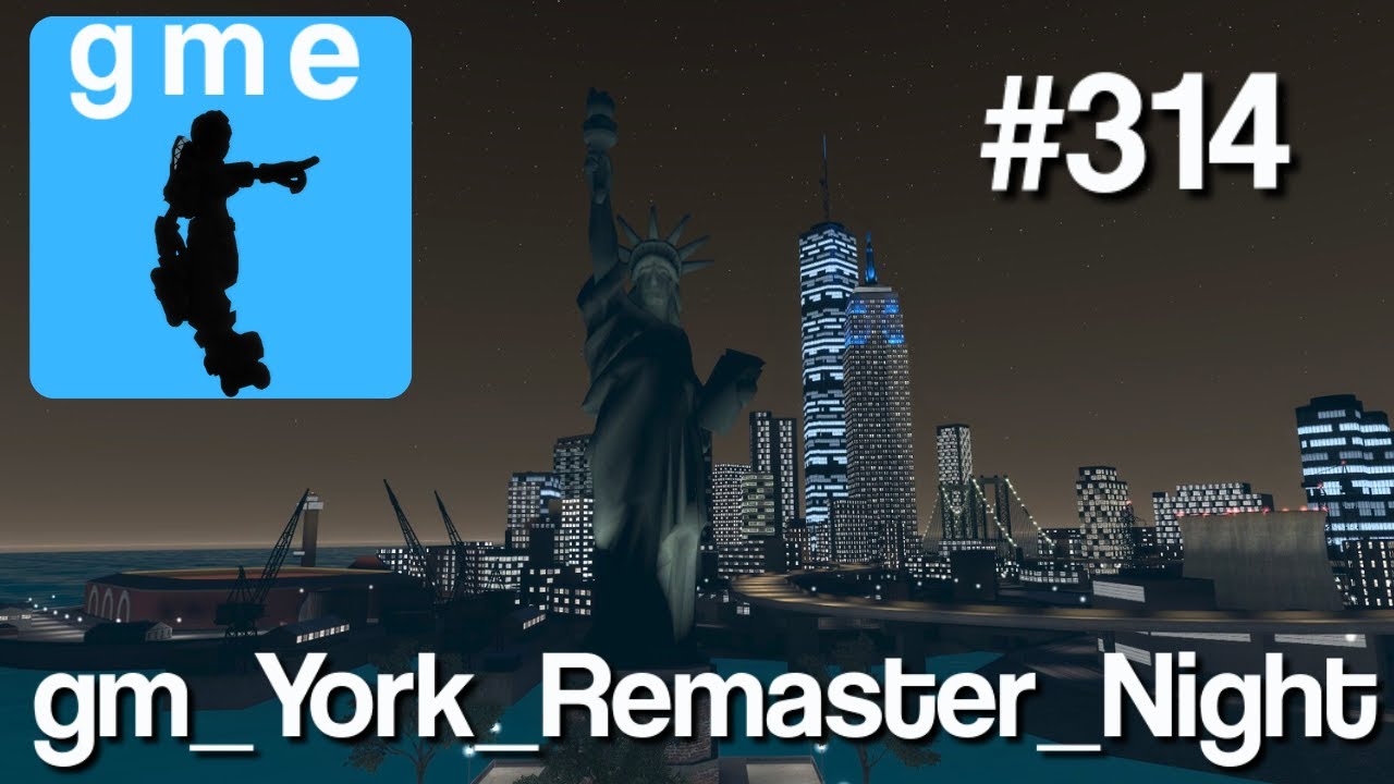 New York, New Me - gm_York_Remaster_Night - Part 1 - Garry's Mod ...