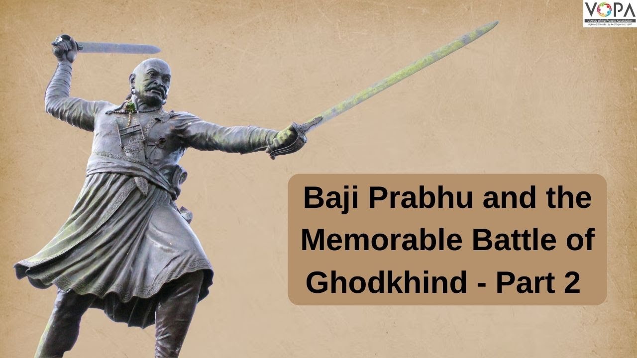 4th | Baji Prabhu and the Memorable Battle of Ghodkhind | EVS 2 | Part ...