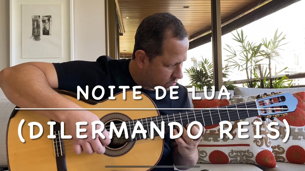 Noite de Lua (Dilermando Reis) - YouTube