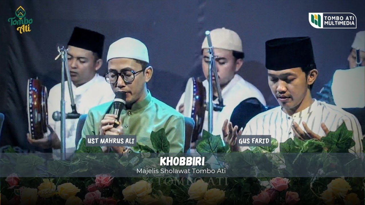 Khobbiri Gus Farid Ft Ust Mahrus Ali | Majelis Sholawat Tombo Ati [Live ...