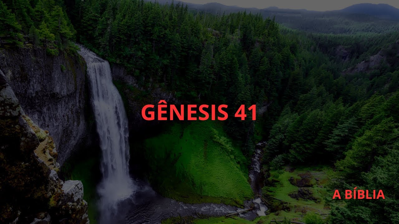 GÊNESIS CAPITULO 41 - YouTube