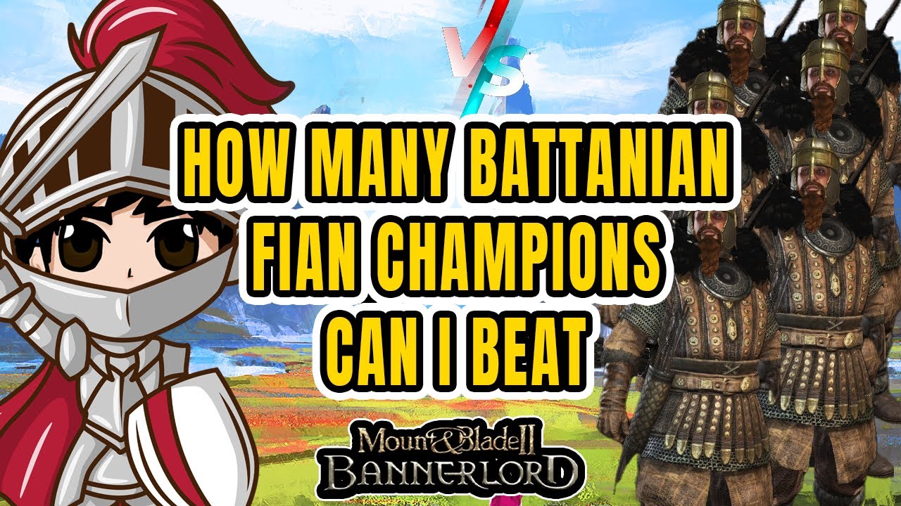 How many Battanian Fian Champions can I beat solo? Mount and Blade 2 ...