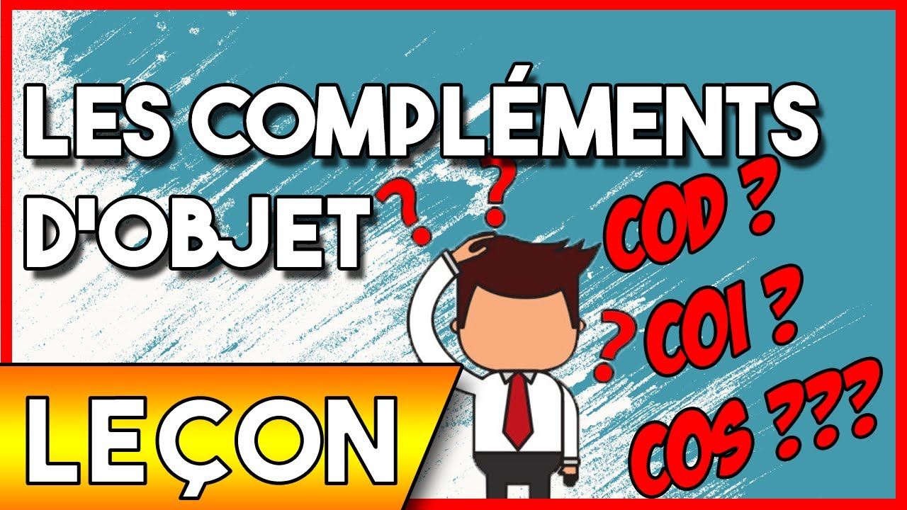 Les compléments d'objet : COD COI et COS - YouTube