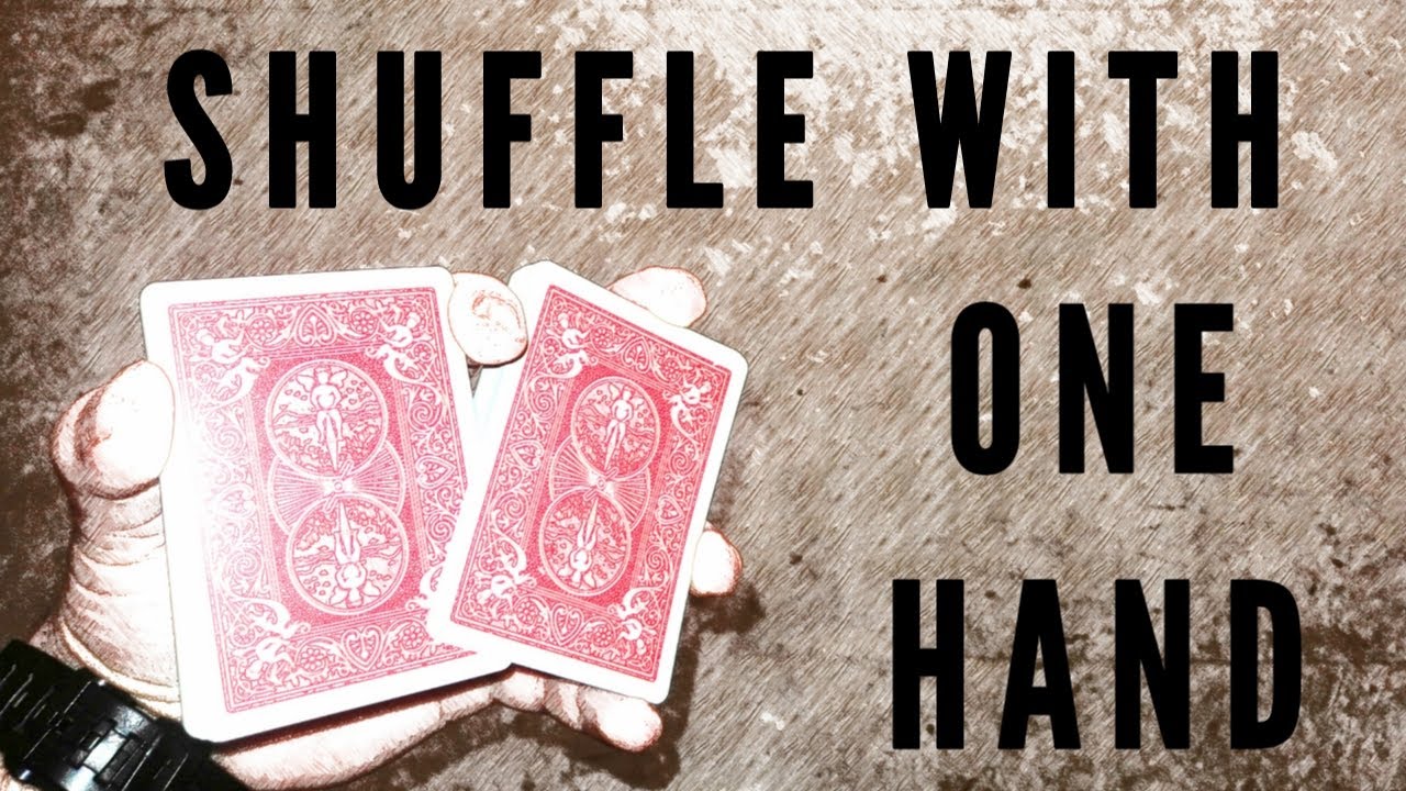 SHUFFLE CARDS WITH ONE HAND - YouTube