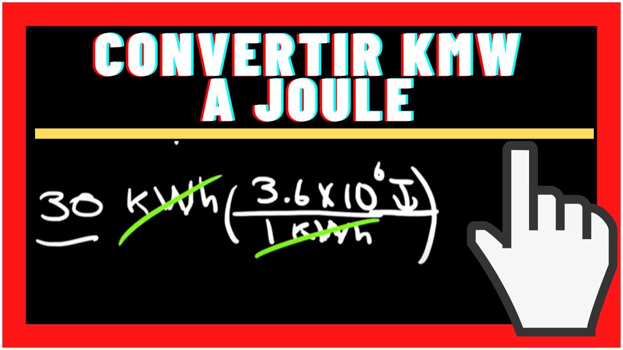 Convertir Kilowatt Hora kWh A Joule J CONVERSIONES YouTube