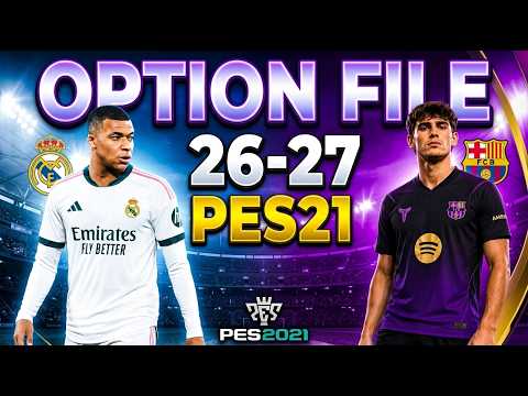 OPTION FILE 26-27 | PES2021 | PS5 PS4 PC | FULL | FREE