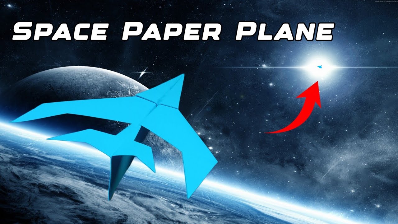 space paper plane - can fly all the way into space - YouTube