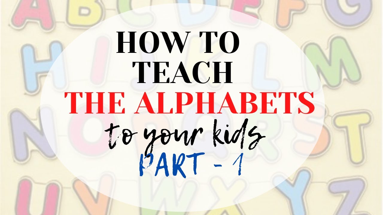 How To Teach Alphabets To Preschoolers In A Funny Way Part 1 YouTube how-to-teach-alphabets-to-preschoolers-in-a-funny-way-part-1-youtube