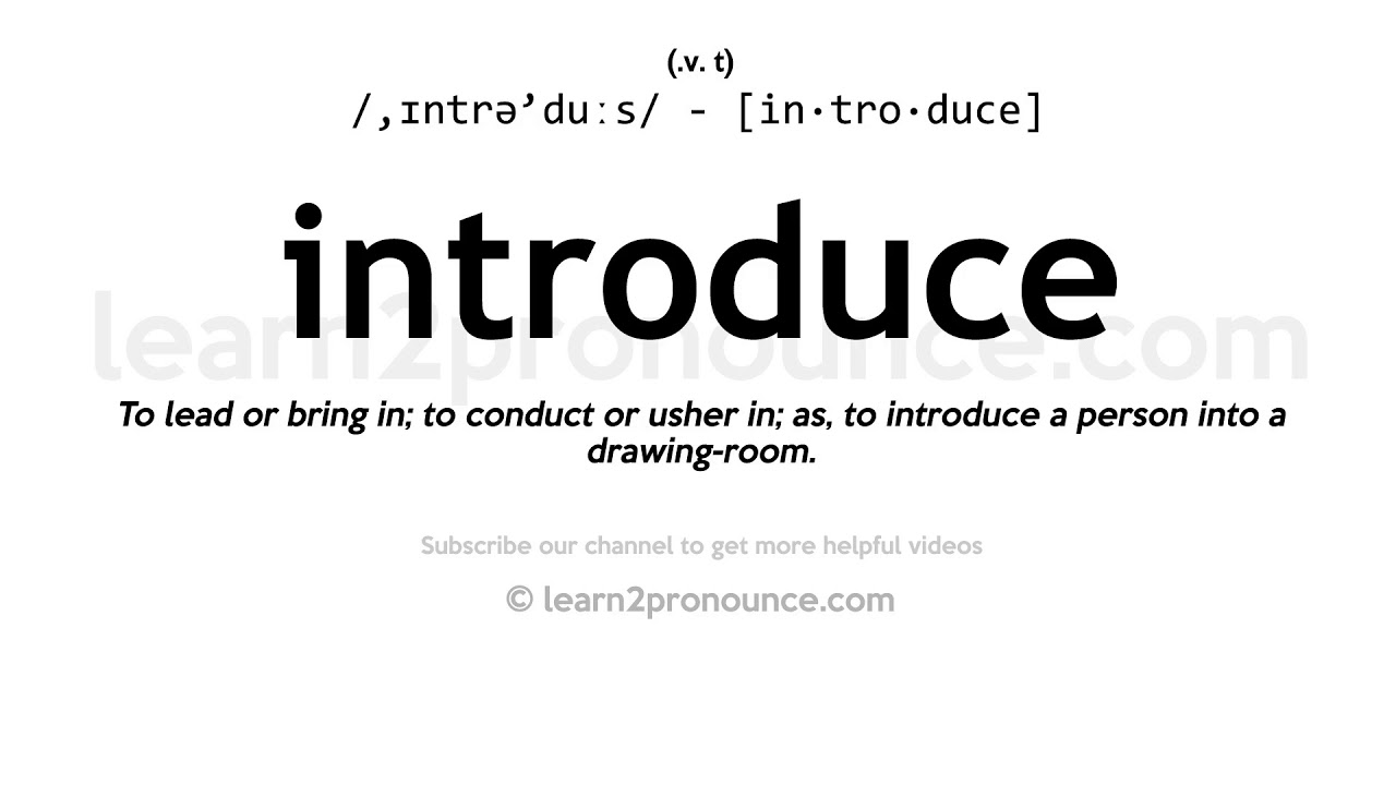 Pronunciation of Introduce | Definition of Introduce - YouTube