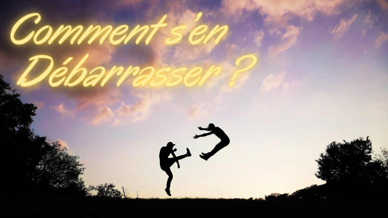 Comment s'en débarrasser ? - YouTube