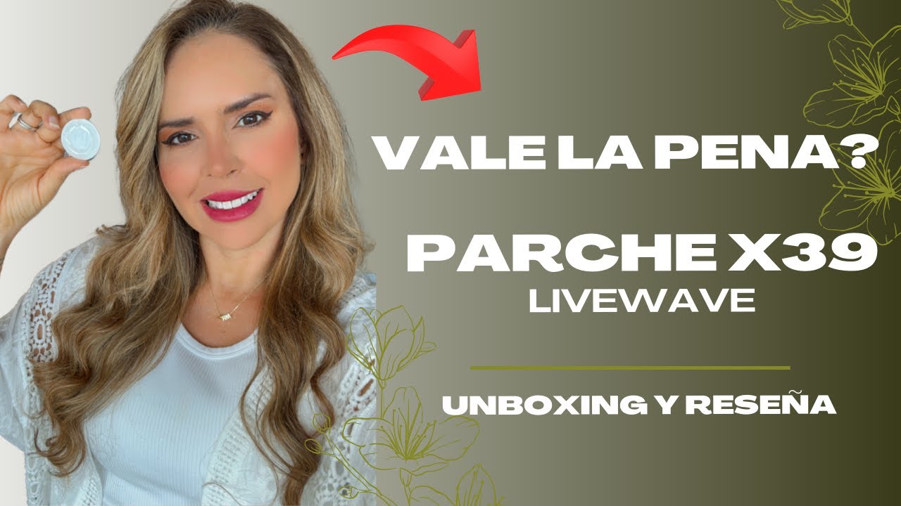 "Unboxing y Reseña del Parche X39 Lifewave®: ¿Vale la Pena?" - YouTube