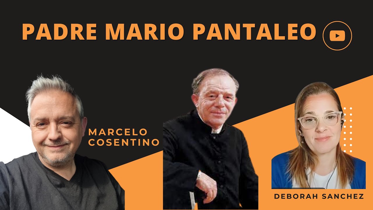 "PADRE MARIO PANTALEO" @calmasaludconsciente - YouTube