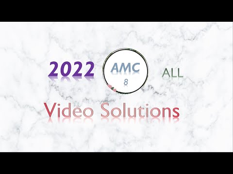 2022 AMC 8 Full Solutions - YouTube
