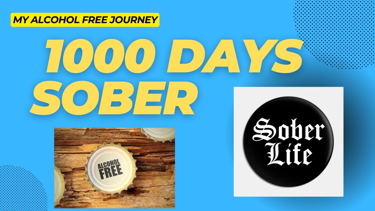 1000 Days Sober My Journey To Alcohol Free Living In My 50s YouTube 1000-days-sober-my-journey-to-alcohol-free-living-in-my-50s-youtube