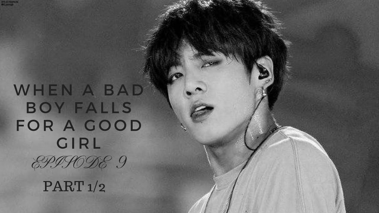 JUNGKOOK FF When A Bad Boy Falls For A Good Girl Ep 9 Part 1 2 jungkook-ff-when-a-bad-boy-falls-for-a-good-girl-ep-9-part-1-2