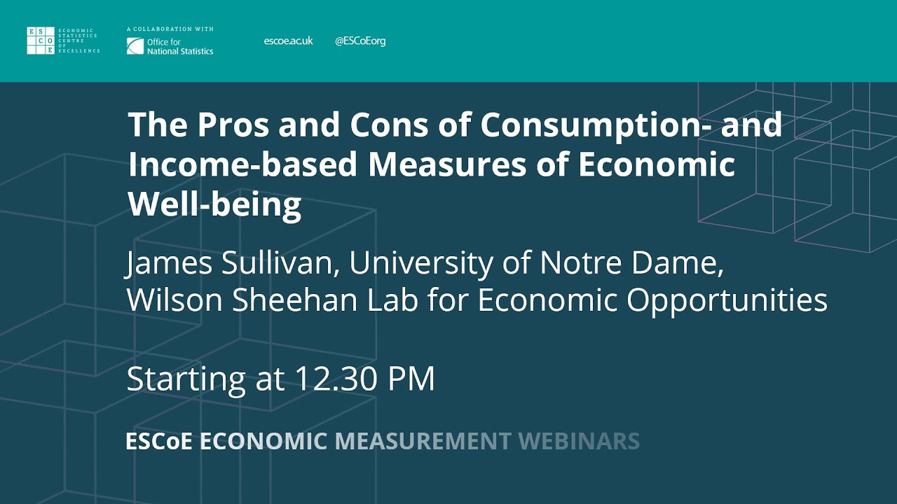 James Sullivan ESCoE Economic Measurement Webinar 3 November 2022 - YouTube