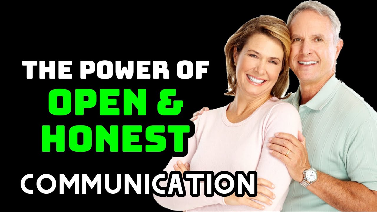 The Secret of Open and Honest COMMUNICATION - YouTube