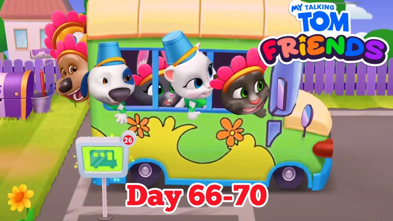 My Talking Tom Friends Day 66 to Day 70 Complete Gameplay (Android, iOS ...