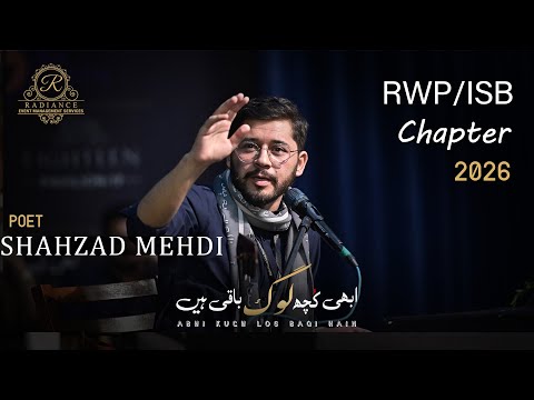 Shahzad Mehdi Complete Video | Latest Mushayra | Abhi Kuch Log Baqi Hain RWP/ ISB Chapter 2026
