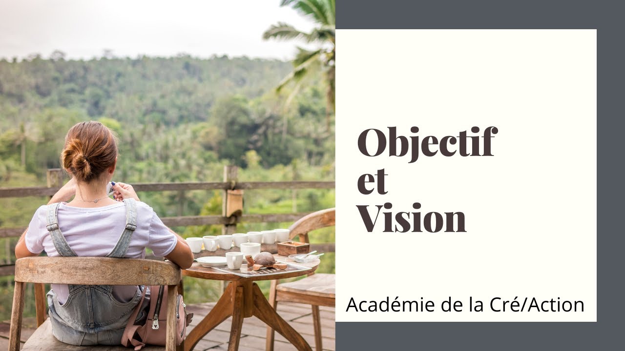 Objectif et vision - YouTube