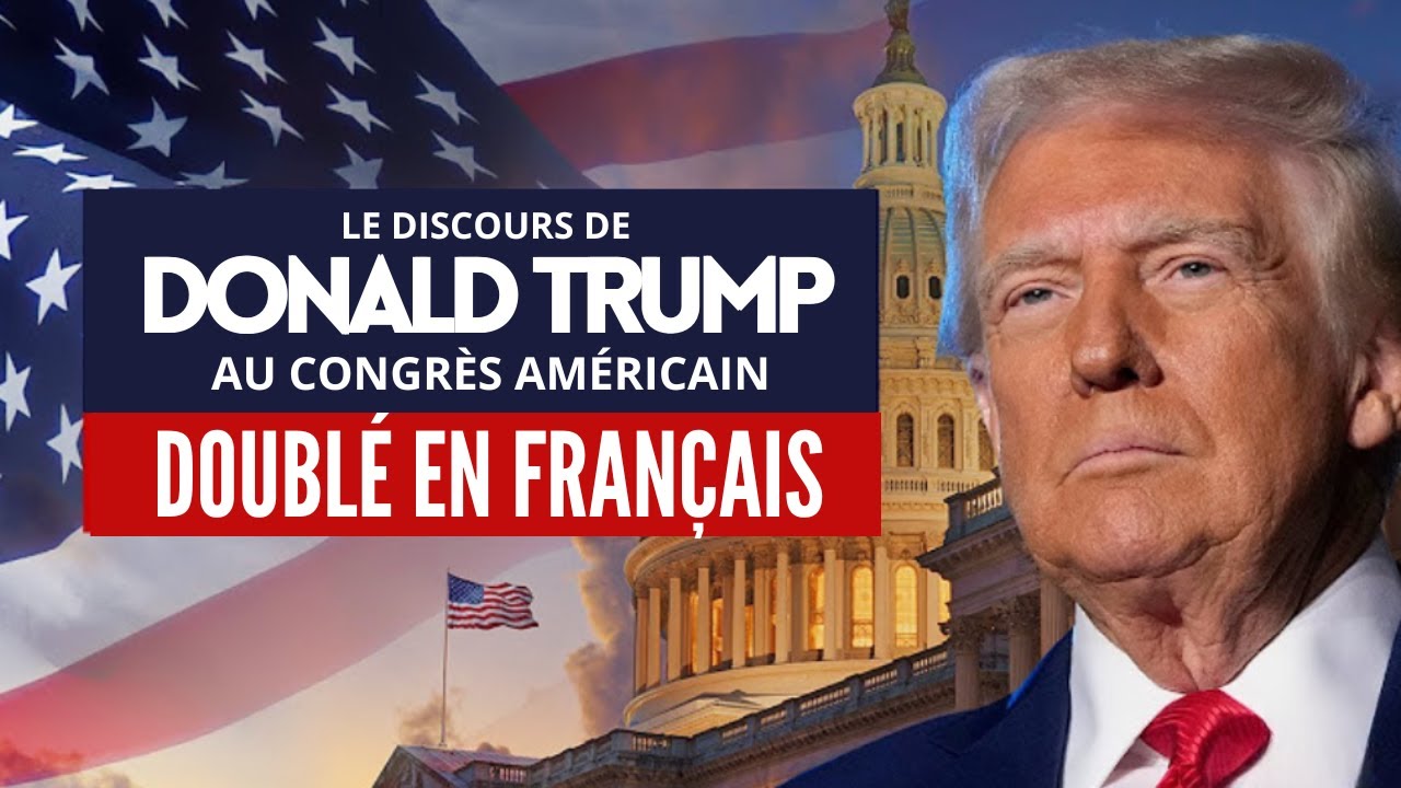 LE SPEECH DE DONALD TRUMP AU CONGRÈS - Discours intégral doublé en ...