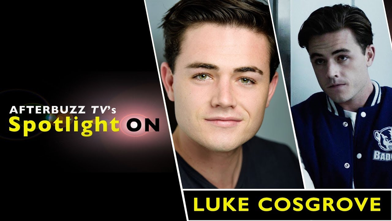 Luke Cosgrove Interview | AfterBuzz TV's Spotlight On - YouTube