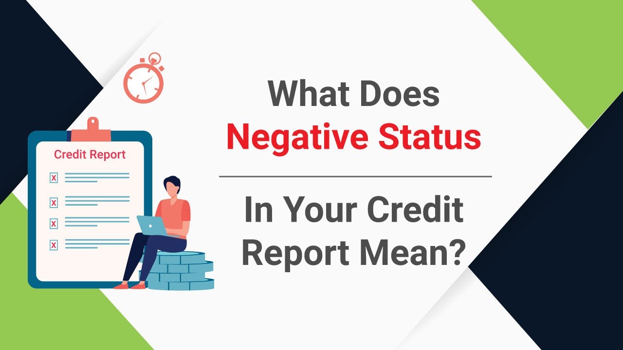 what does negative status in your credit report mean - YouTube