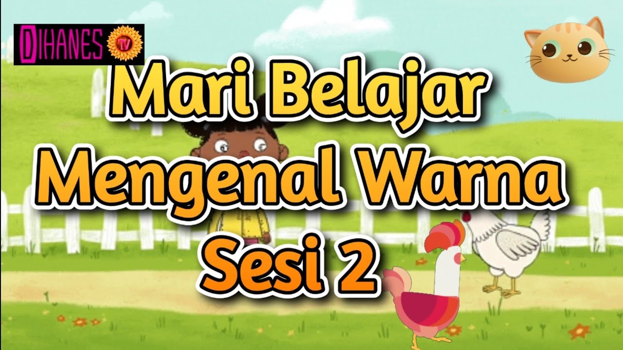 Mari Belajar Mengenal Warna Sesi 2 || Belajar Bersama Dihanes TV - YouTube