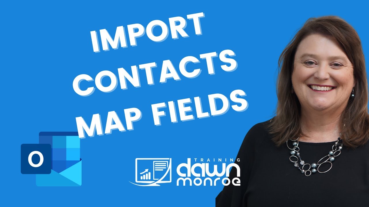 Import Contacts | Microsoft Outlook | Map Fields - YouTube