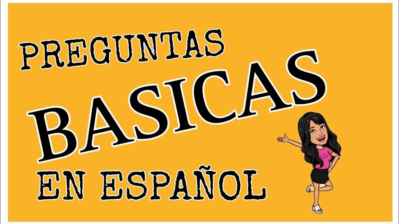 PREGUNTAS BASICAS Y CORTAS EN ESPAÑOL. SHORT QUESTIONS AND ANSWERS IN ...