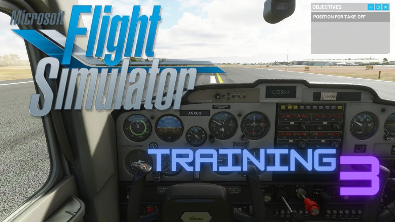 Microsoft Flight Simulator | Training 3: Take-Off and Level Flight ...
