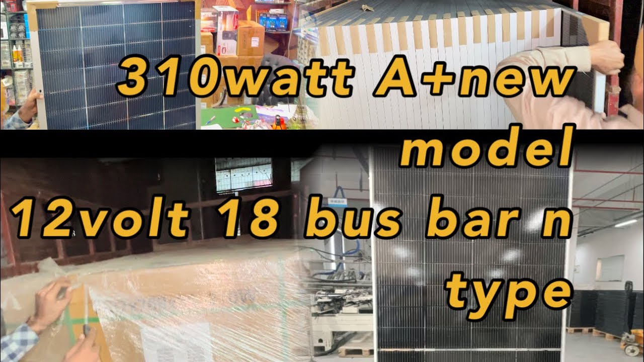 310 watt solar panel |12 volt solar new model | n type 18 bus bar # ...