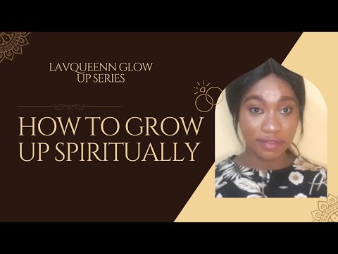 How to Glow up Spiritually| Spiritual Growth| New beginnings | God ...