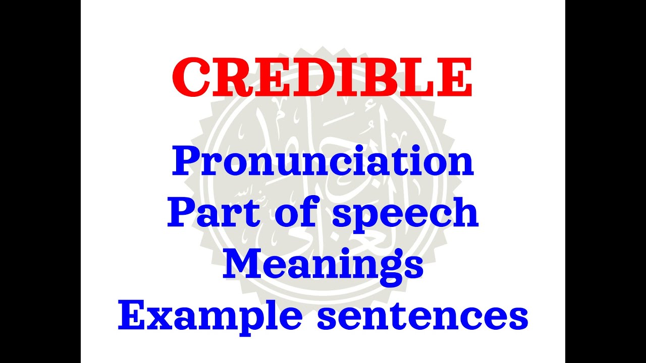How To Pronounce CREDIBLE Meaning Of CREDIBLE And Usage with how-to-pronounce-credible-meaning-of-credible-and-usage-with