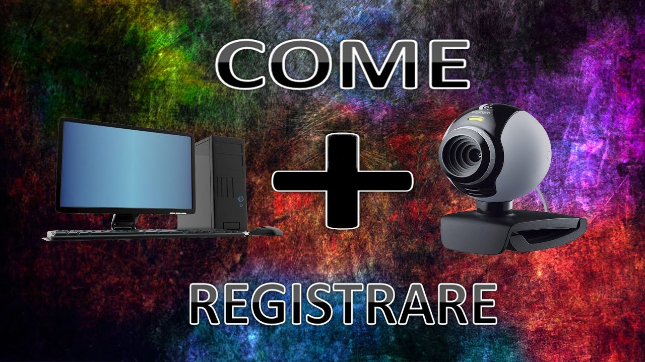 Come registrare lo schermo del PC GRATIS + Webcam [HD ITA] - YouTube