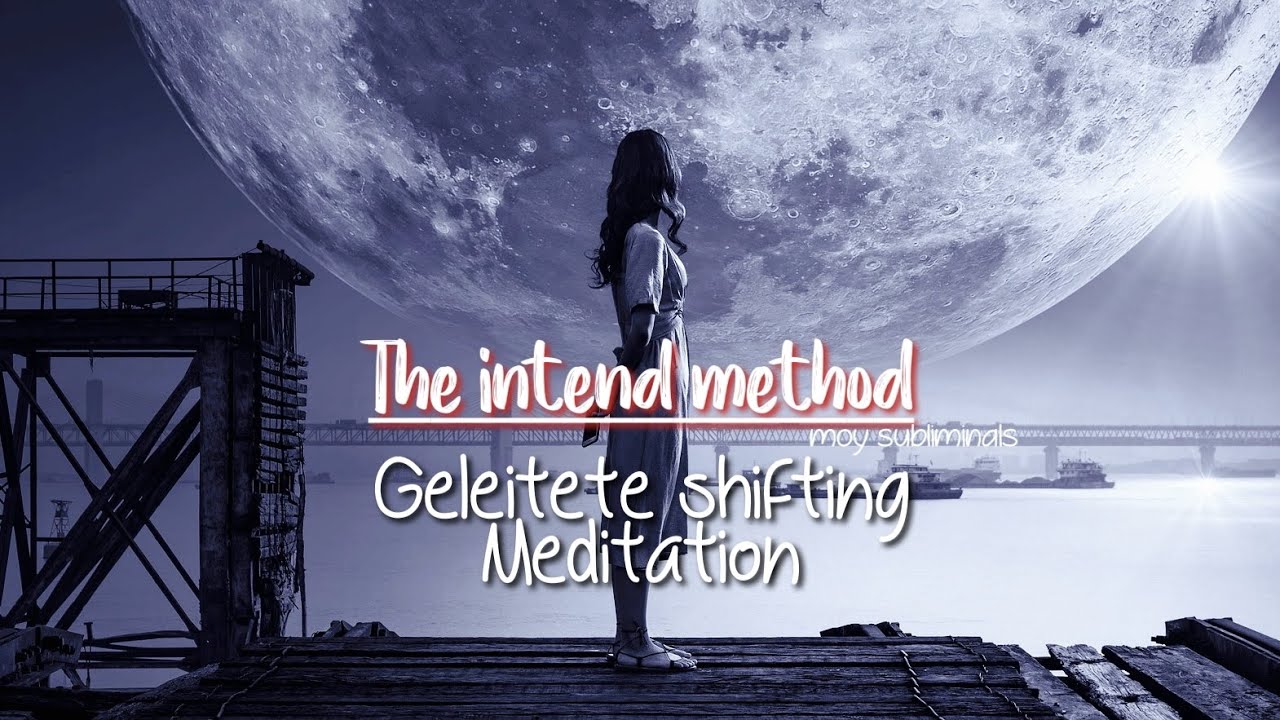 Guided Shifting Meditation - The Intend Method (German/Deutsch) - YouTube