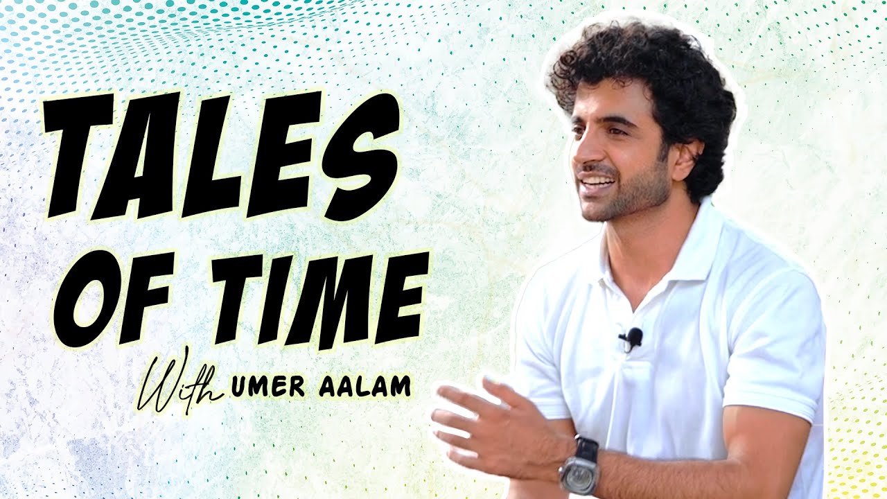 Tales of Time: Umer Aalam - YouTube