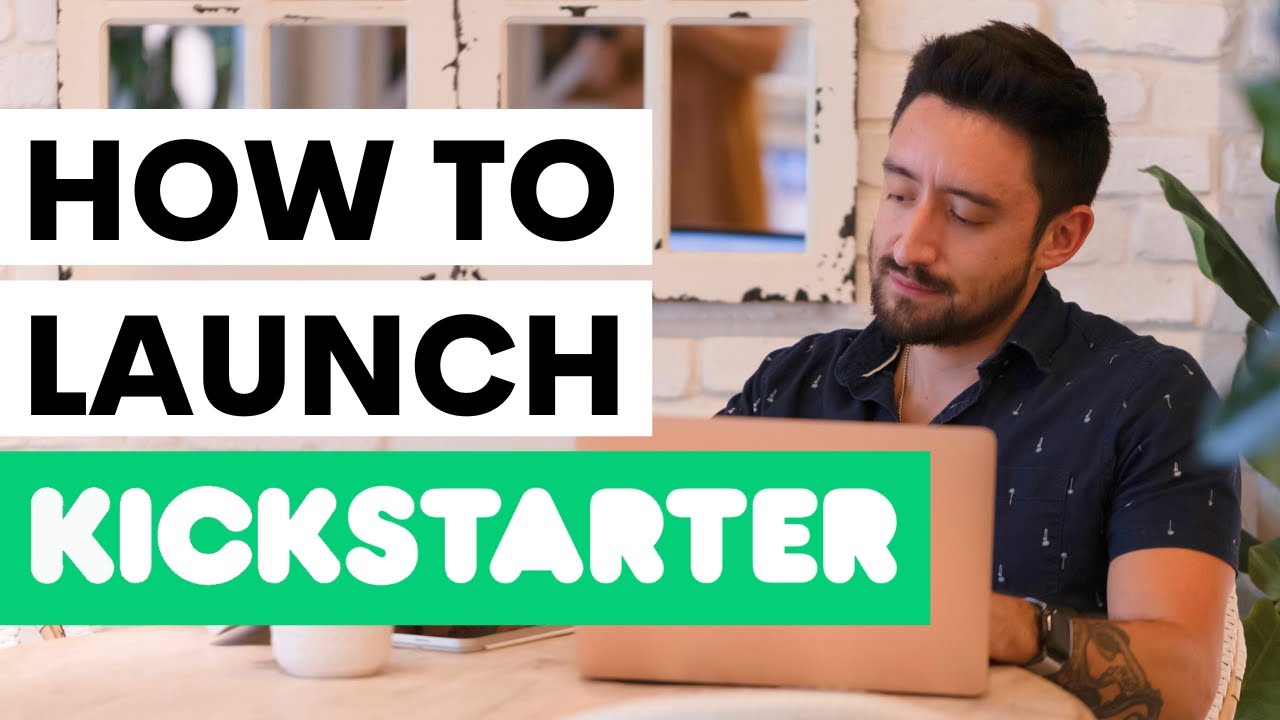 How to Launch a Successful Kickstarter in 2025 - YouTube