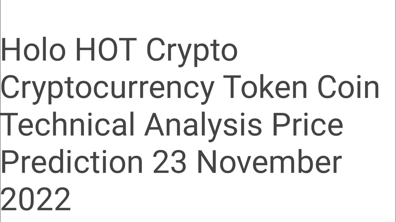 Holo coin news today | Holo price prediction | Holo hot crypto analysis ...