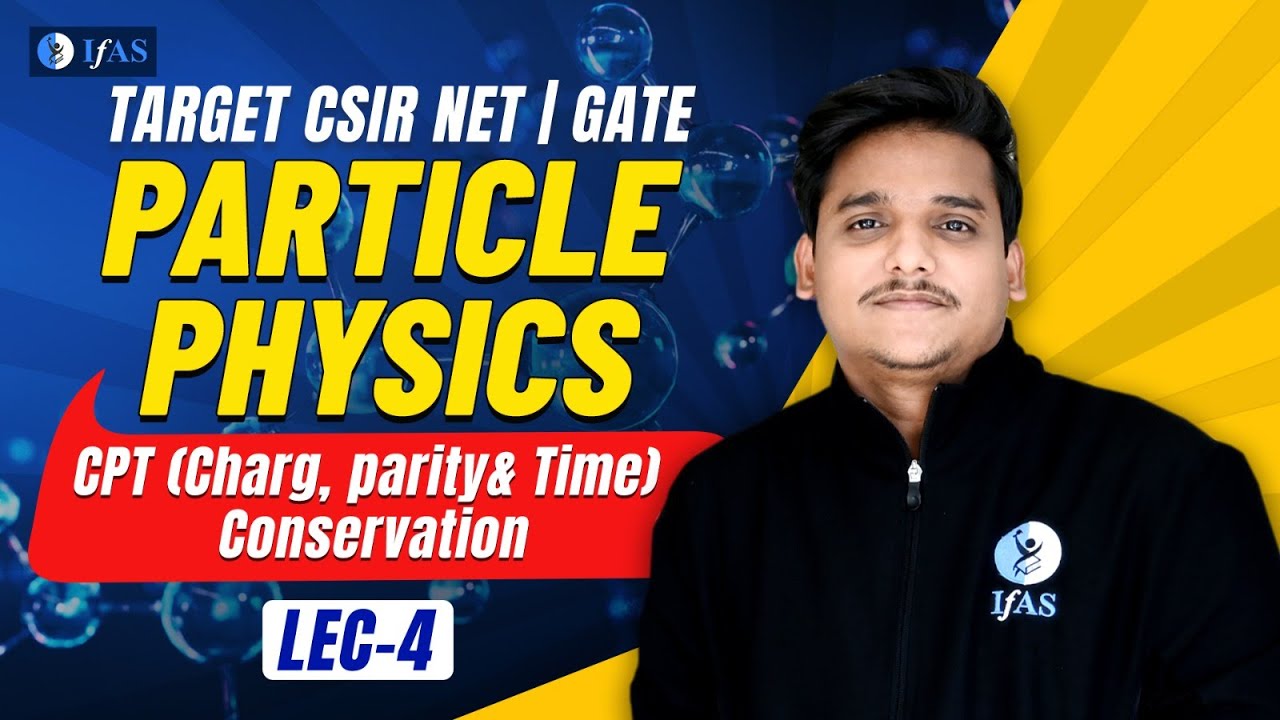 Csir Net Physical Science Particle Physics Target Csir Net Gate Youtube