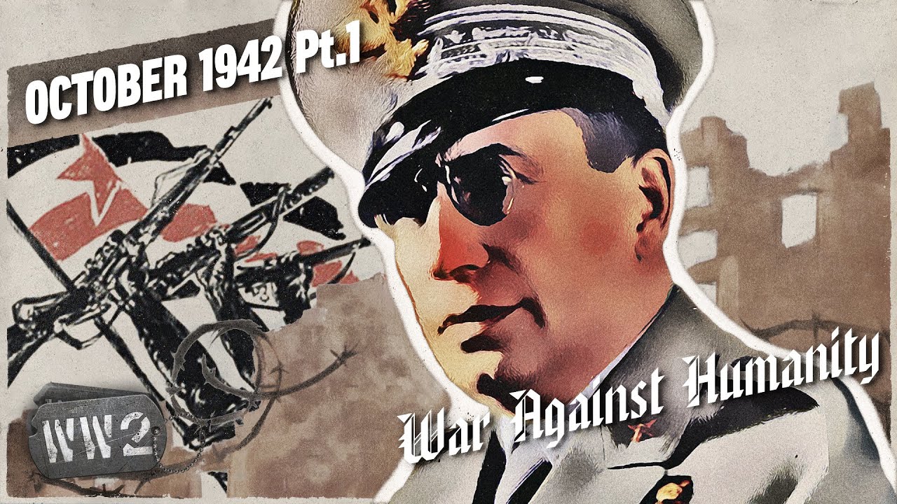 Resist. Collaborate. Die. - War Against Humanity 044 - October 1942, Pt ...