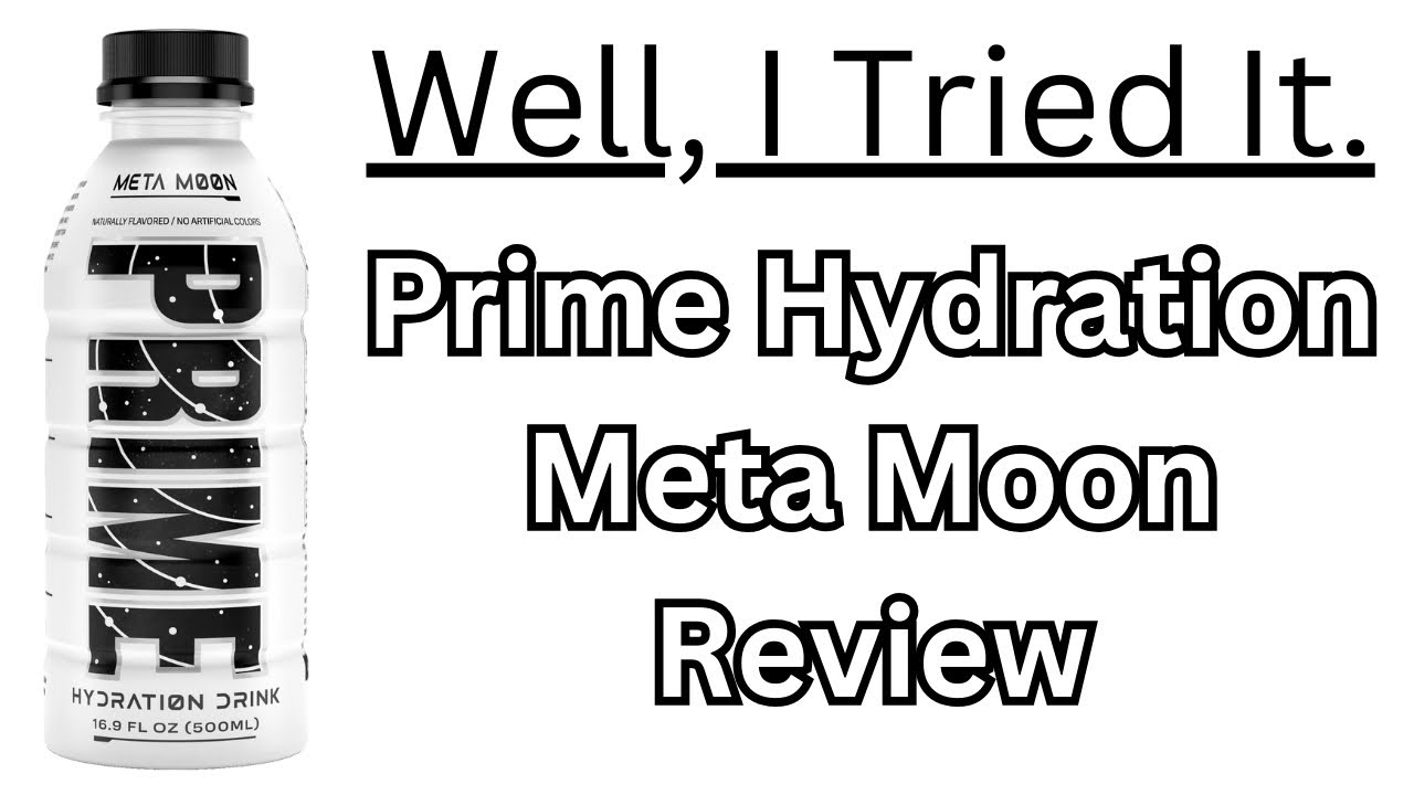 Prime Hydration Meta Moon Review | Well, I Tried It. - YouTube