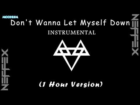 Don't Wanna Let Myself Down Instrumental - NEFFEX - 1HOUR VERSION - MOODS1M