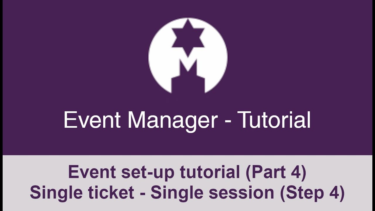 Event set-up tutorial - Step 4 (Single ticket - Single session) - YouTube