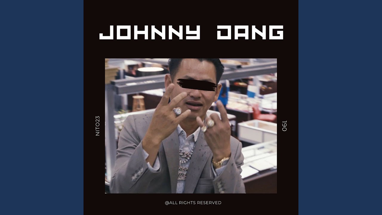 JOHNNY DANG - YouTube