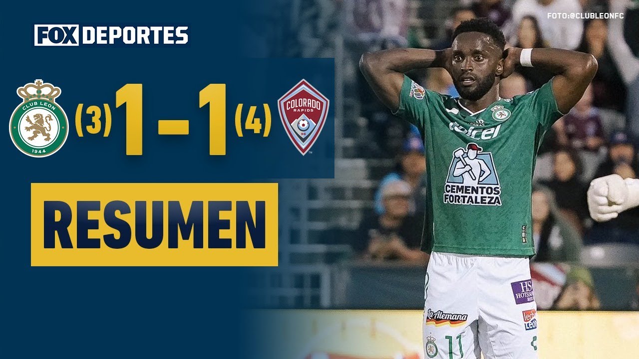 😱 ELIMINAN A 'LA FIERA' | León 1-1 (3-4) Colorado Rapids | HIGHLIGHTS ...