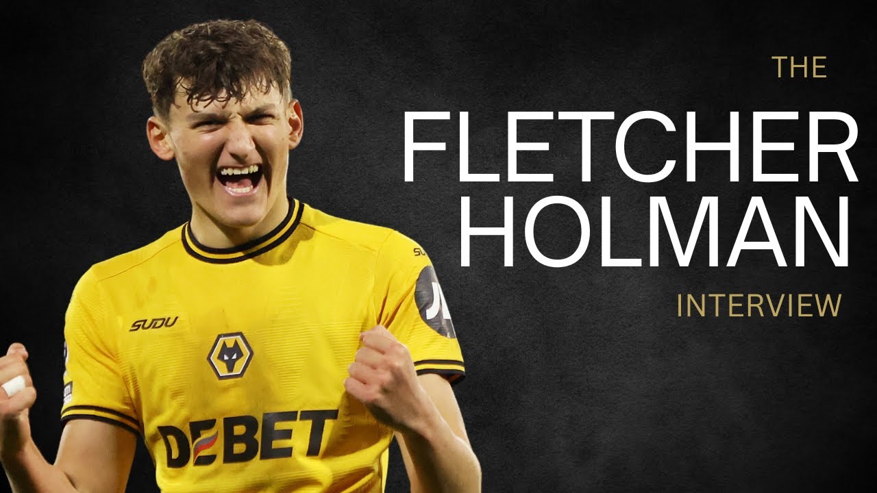 An in-depth Interview with Fletcher Holman | Wolves & Eastbourne ...