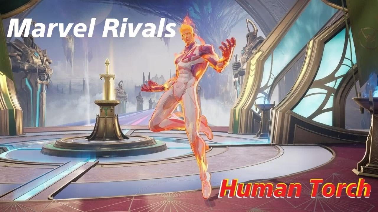 Human Torch Gameplay | Marvel Rivals - YouTube