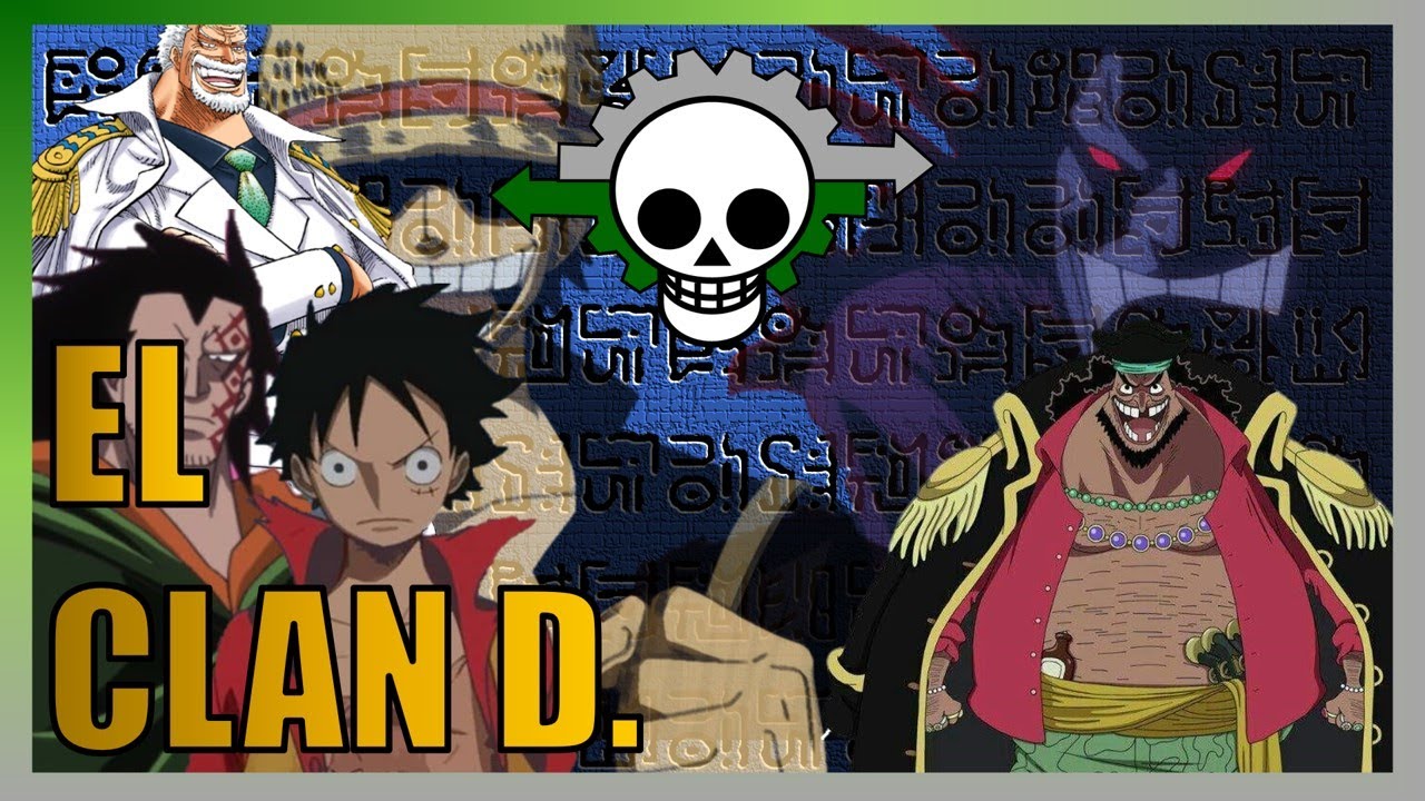 Todo lo que debes saber sobre el clan de la D. | One Piece - YouTube