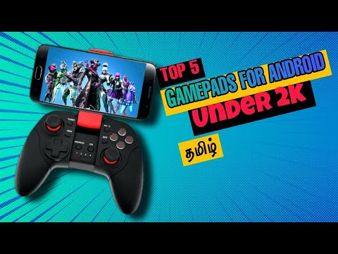 TOP 5 GAMEPADS FOR ANDROID AND PC !! (TAMIL) WIRED AND WIRELESS | UNDER ...